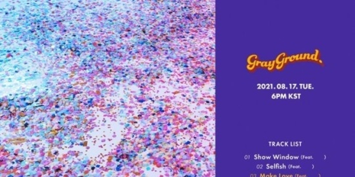 GRAY、1stフルアルバム「grayground.」トラックリストを公開…フィーチャリングアーティストにも注目 - Kstyle