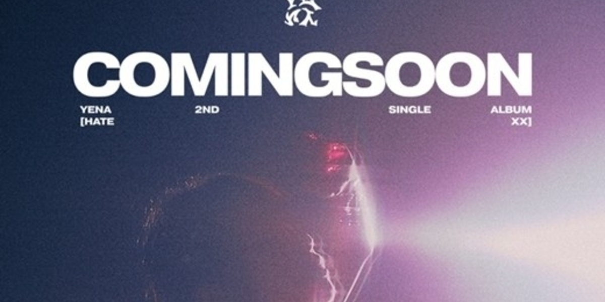 IZ*ONE出身チェ・イェナ、6月27日に2ndシングル「HATE XX」でカムバック！カミングスーンポスターを公開 - Kstyle