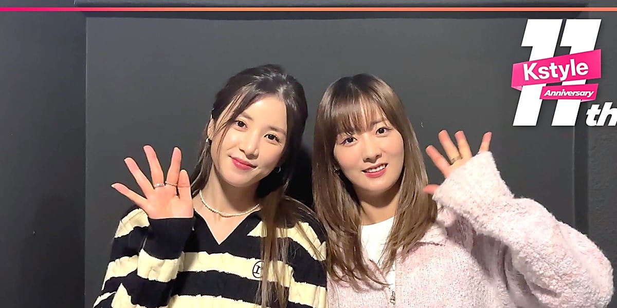 【Kstyle11周年】“Apink パク・チョロン＆ユン・ボミのユニット”CHOBOMからお祝いメッセージをいただきました！ - Kstyle